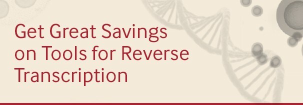 Save 25% on Thermo Scientific RevertAid Reverse Transcriptases